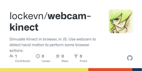GitHub Lockevn Webcam Kinect Simulate Kinect In Browser In JS Use Webcam To Detect Hand