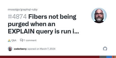 Fibers Not Being Purged When An EXPLAIN Query Is Run In An ActiveSupport Notification Callback