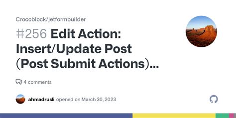 Edit Action Insertupdate Post Post Submit Actions Error · Issue