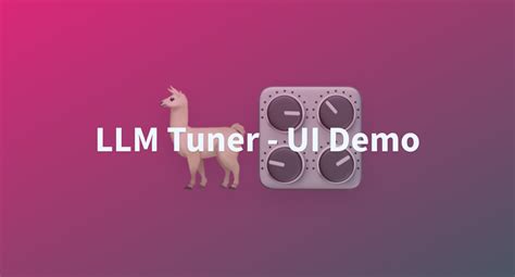 LLM Tuner UI Demo A Hugging Face Space By Zetavg