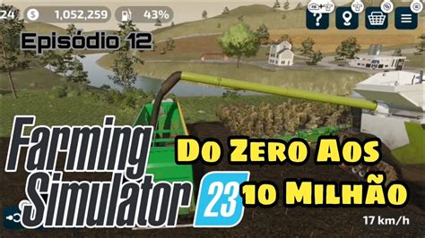 Farming Simulator 23 Mobile Do Zero aos 10 Milhão Episódio 12