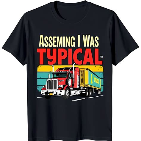 Black T Shirt With Sunset Graphic Of Truck And Trailer Assuming I Was