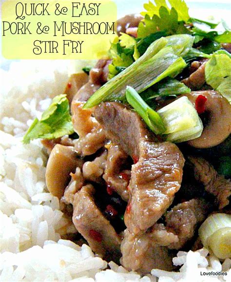 Quick Pork And Mushroom Stir Fry Lovefoodies