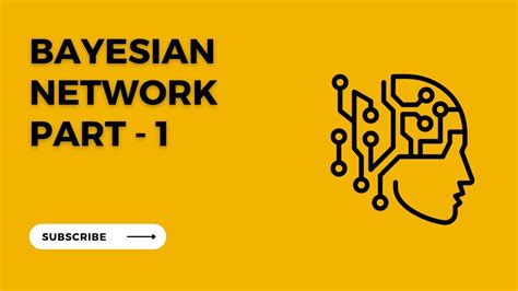 Bayesian Network Part 1 Ai Lecture Youtube