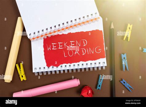 Sign Displaying Weekend Loading Word Written On Starting Friday Party