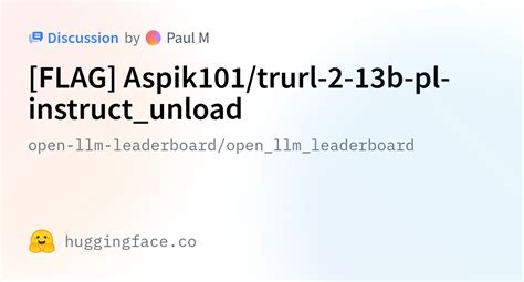 Open Llm Leaderboard Open Llm Leaderboard FLAG Aspik101 Trurl 2 13b