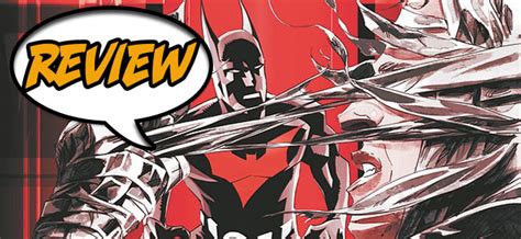 Review Batman Beyond 4 — Major Spoilers — Comic Book Reviews News