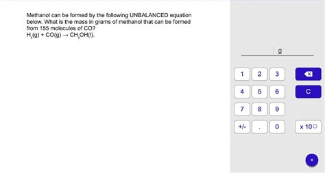 Solved Methanol Can Be Formed By The Following Unbalanced Equation
