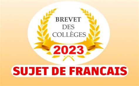 Sujet Francais Brevet 2023 Et Sa Correction à Imprimer