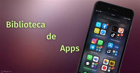 Como Funciona A Biblioteca De Apps Do Ios Iphonedicas
