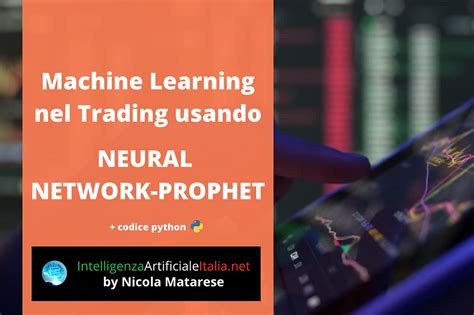 Machine Learning Nel Trading Usando Neural Network Prophet