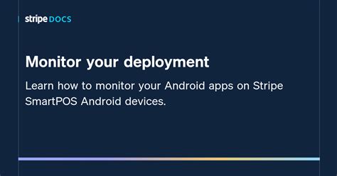 Monitor Your Deployment Stripe Documentation