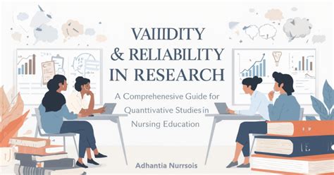Validity And Reliability In Research Understanding A Comprehensive Guide For Quantitative And