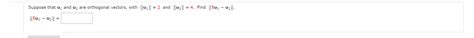 Solved Suppose That U1 ﻿and U2 ﻿are Orthogonal Vectors With