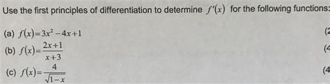 Solved Use The First Principles Of Differentiation To Chegg