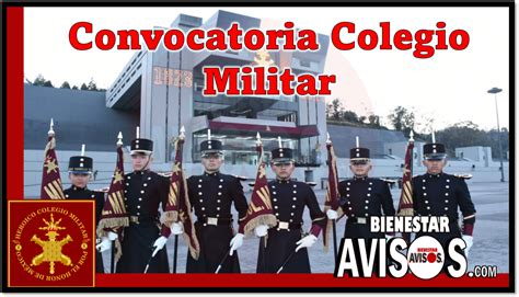 ≫ Convocatoria Colegio Militar 🔴【 Abril 2025 】avisos Bienestar 2024 2025
