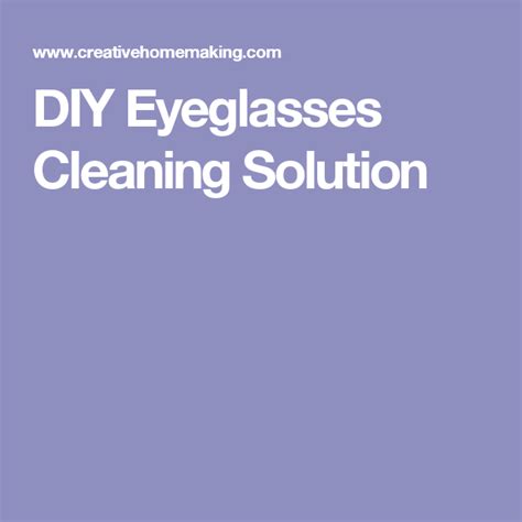 Homemade Solution For Cleaning Eyeglasses At Lee Princess Blog
