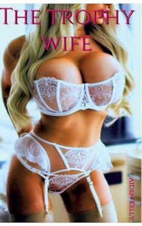 Buy The Trophy Wife Book Online At Low Prices In India The Trophy