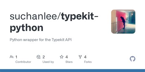 GitHub Suchanlee Typekit Python Python Wrapper For The Typekit API