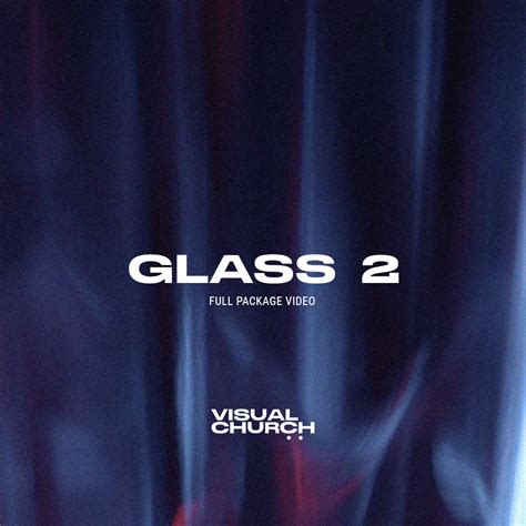 Glass 2 Visualchurch