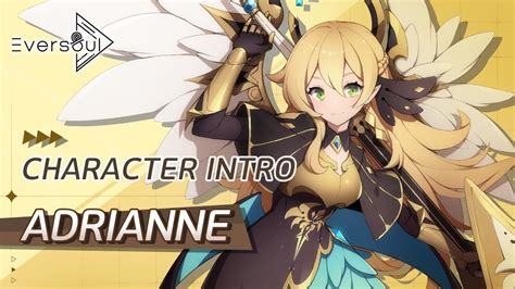 [eversoul] Character Intro Adrianne Youtube