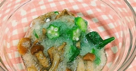 基本からアレンジまで！思わずつくりたくなる「オクラとなめこのおろし和え」のレシピ集 クックパッド