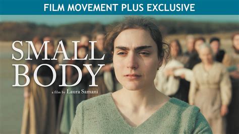 Small Body Film Movement Plus