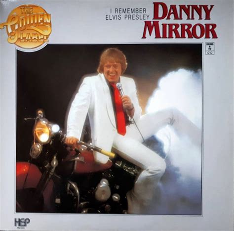 Danny Mirror I Remember Elvis Presley 1981 Vinyl Discogs