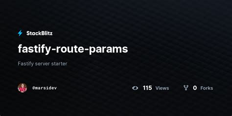 Fastify Route Params Stackblitz