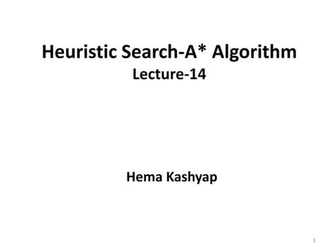 Lecture 14 Heuristic Search A Star Algorithm Pptx