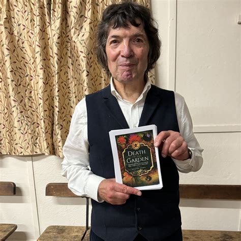 Death In The Garden With Michael Brown Wickhambrook Village