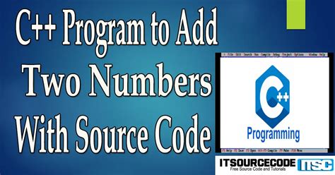 Simple C Program To Add Two Numbers With Source Code