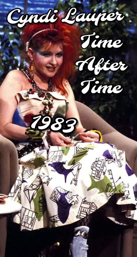 Cyndi Lauper Time After Time 1983 Cyndilauper Timeaftertime Ano