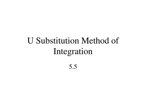 Ppt Master U Substitution Method Integration Techniques Explained Powerpoint Presentation