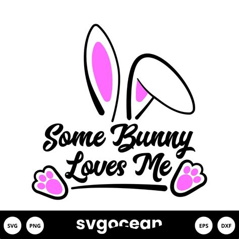 Some Bunny Loves You Svg Vector For Instant Download Svg Ocean — Svgocean