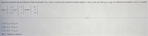 Solved Determine Whether B Can Be Written As A Linear