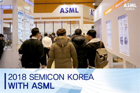 Asml [asml News] 2018 Semicon Korea With Asml 안녕하세요