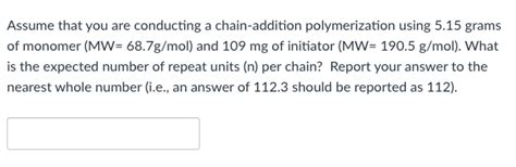 Solved Assume That You Are Conducting A Chain Addition
