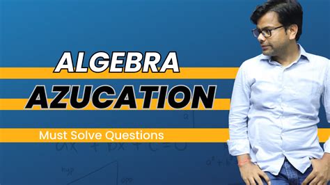 Algebra 10 Questions Practice Set 5 Must Practice Set For Cat Xat And Other Mba Exams