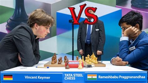 Praggnanandhaa Rameshbabu Vs Vincent Keymer Tata Steel Chess Masters