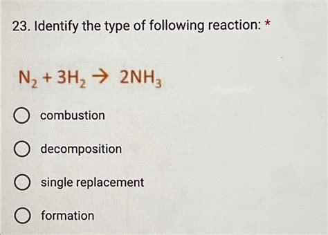 Solved Identify The Type Of Following Reaction