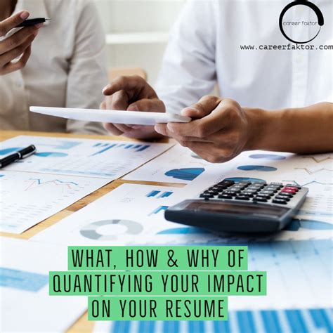 What How And Why Of Quantifying Your Impact On Your Resume