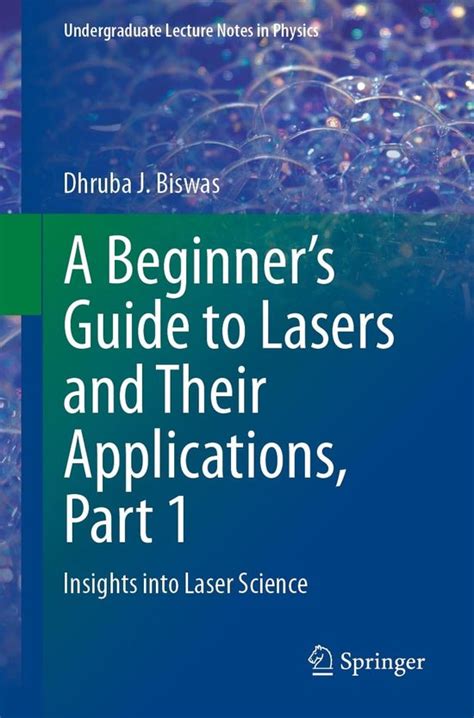Undergraduate Lecture Notes In Physics 1 A Beginners Guide To Lasers