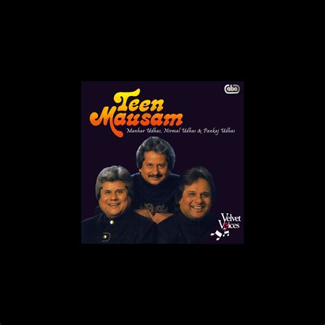 ‎teen Mausam Album By Manhar Udhas Nirmal Udhas And Pankaj Udhas