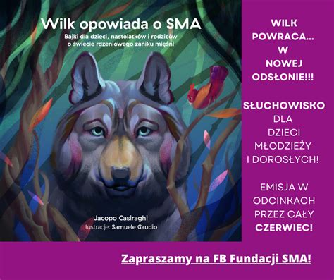 „wilk Opowiada O Sma” 1 Czerwca Międzynarodowy Dzień Dziecka Fundacja Sma