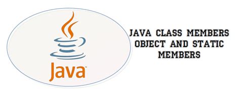 Java Class Members Object And Static Members