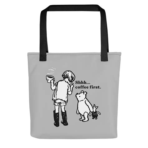Shhh Coffee First Tote Bag