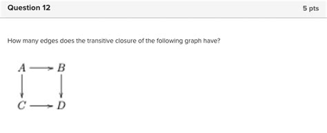solved how many edges does the transitive closure of the