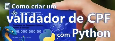 16 Como Criar Um Validador De CPF Com Python Carlos CGS DIO