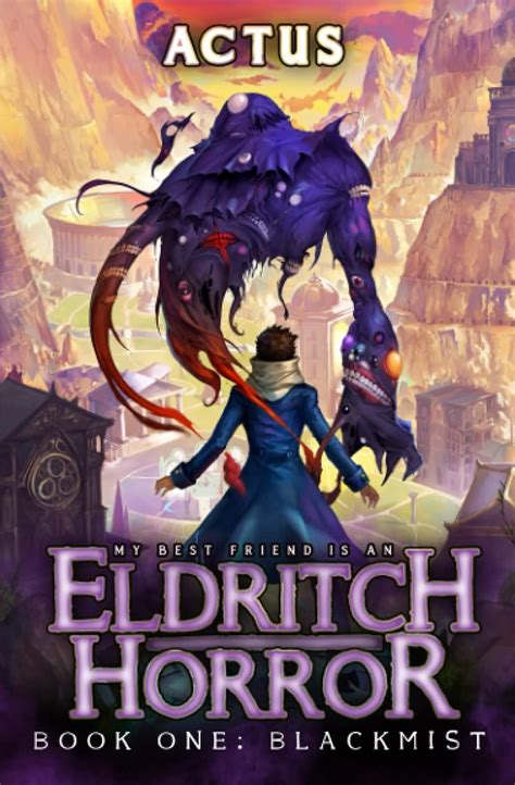 Blackmist A Litrpg Adventure 1 My Best Friend Is An Eldritch Horror